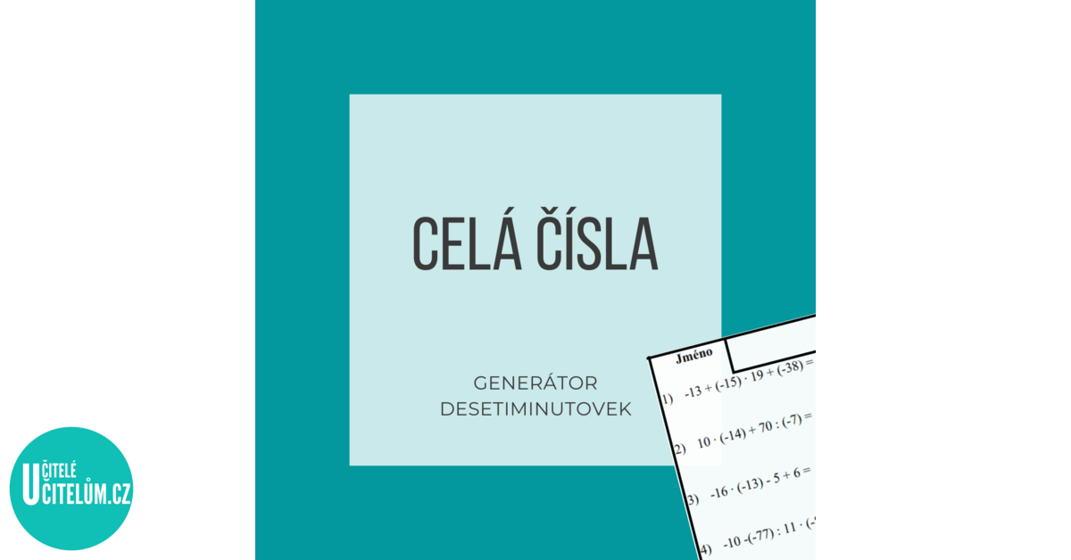 Celá čísla - generátor desetiminutovek - Matematika | UčiteléUčitelům.cz